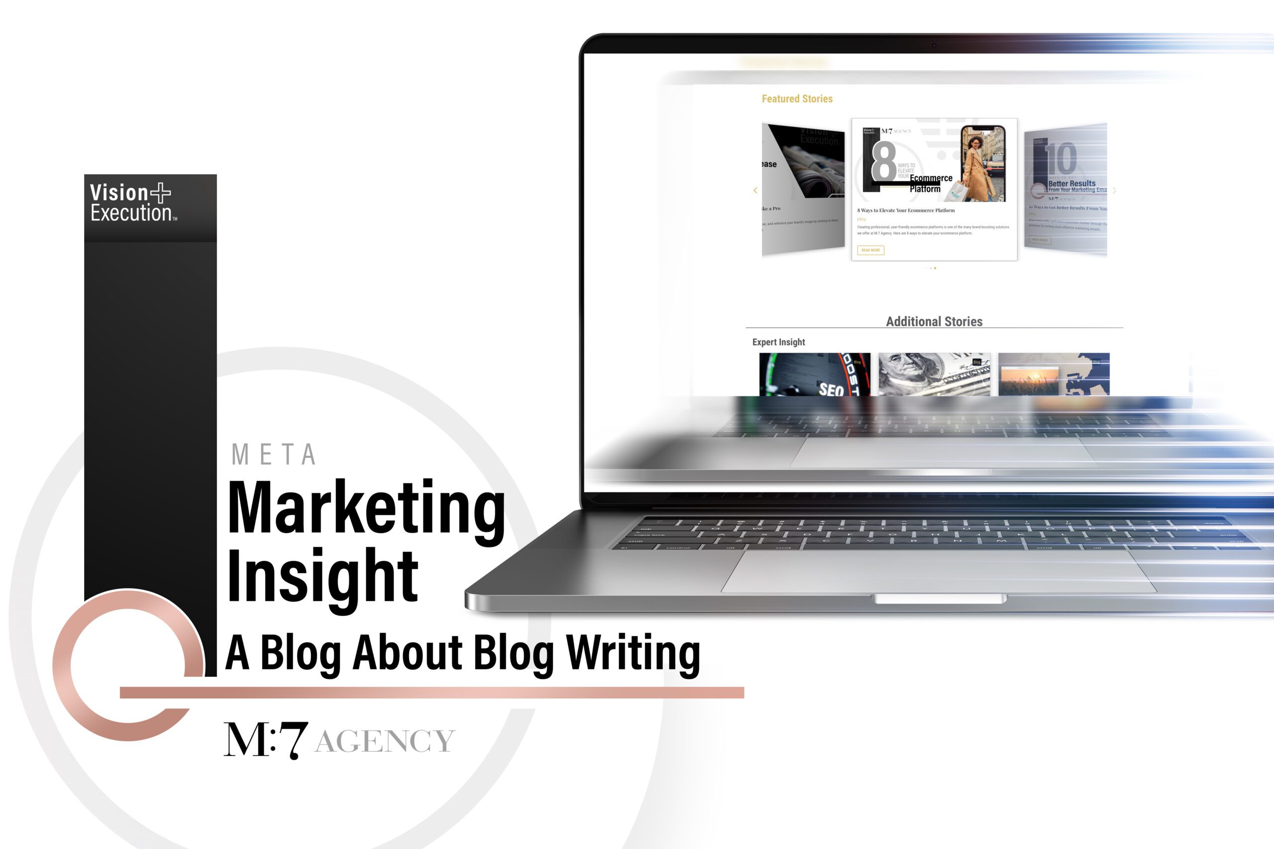 “Meta” Marketing Insight: A Blog About Blog Writing - M:7 Agency